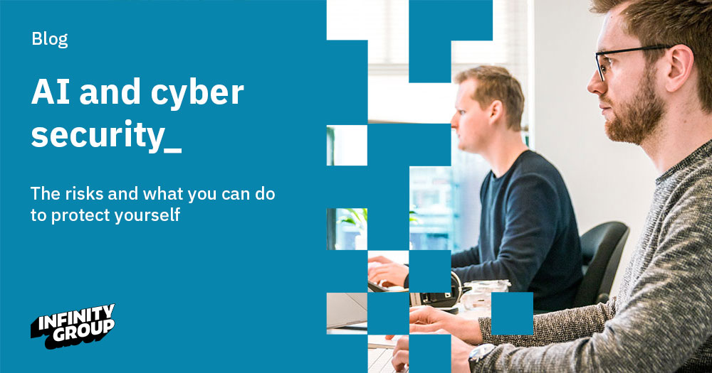 What does the rise of AI mean for cyber security? - Infinity