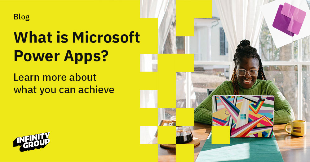 A guide to Microsoft Power Apps - Infinity
