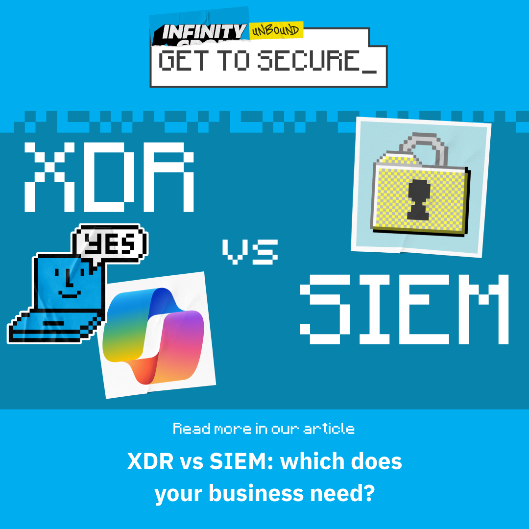 XDR vs SIEM: which does your business need? - Infinity