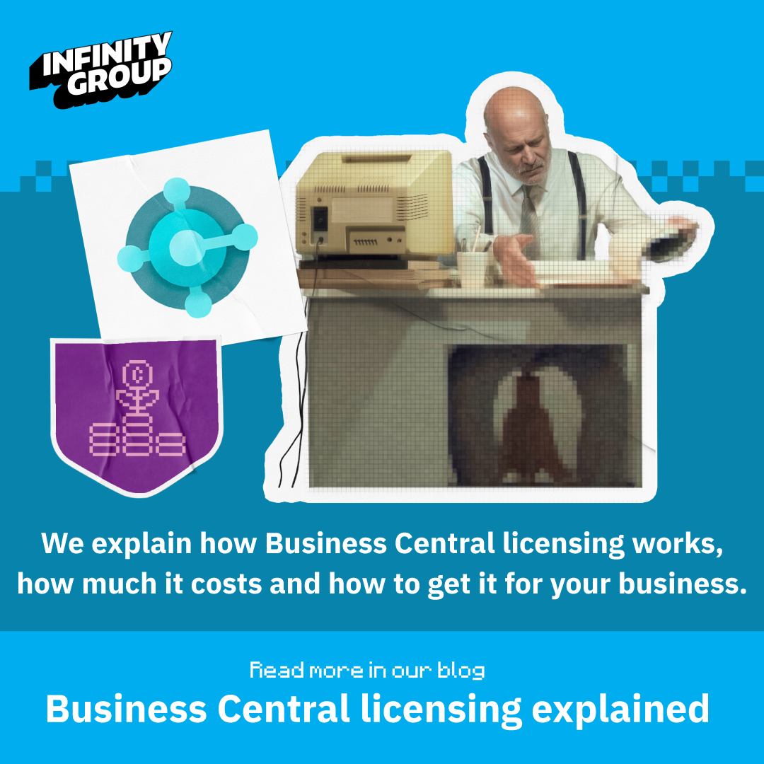 Business Central licensing explained_ - Infinity Group (UK)